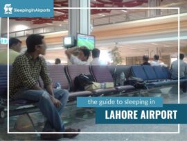 Lahore Airport Guide (LHE) - Sleeping in Airports