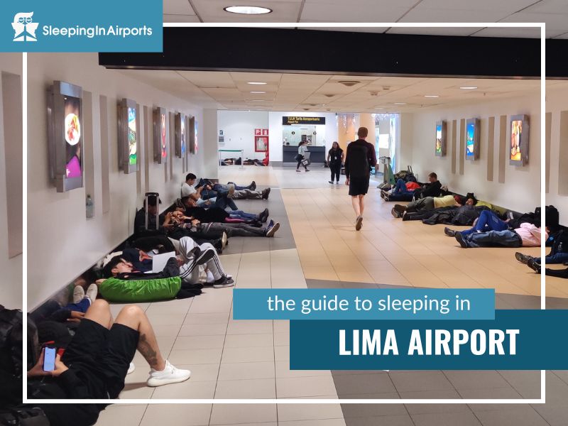 Lima Airport Guide (LIM) - Sleeping in Airports