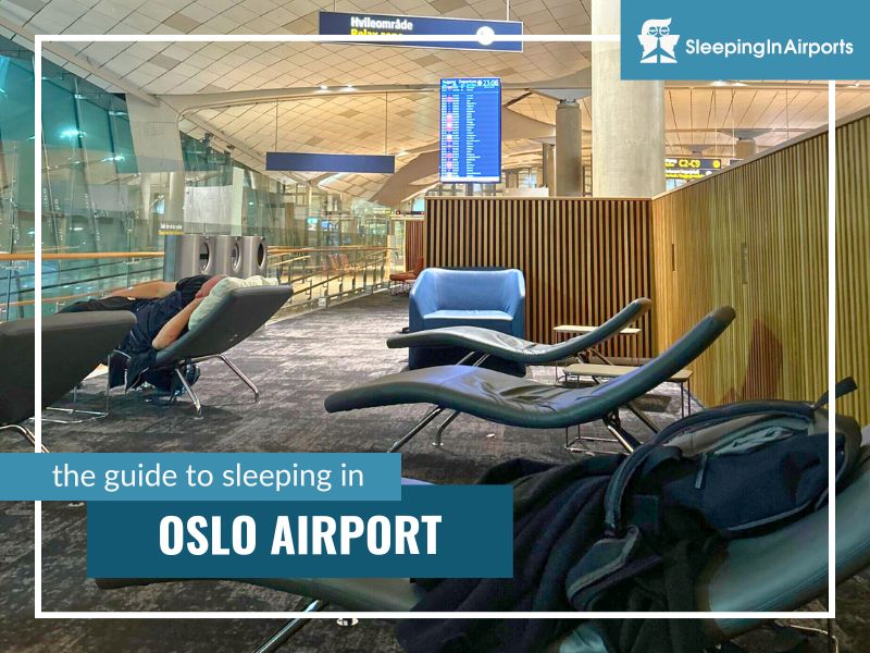 Oslo Gardermoen Airport Guide (OSL) - Sleeping in Airports